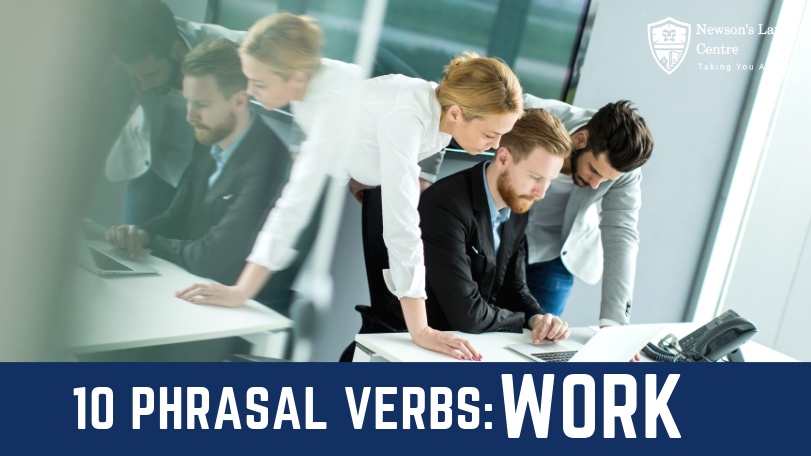 10 Phrasal Verbs - WORK - English Created Resources