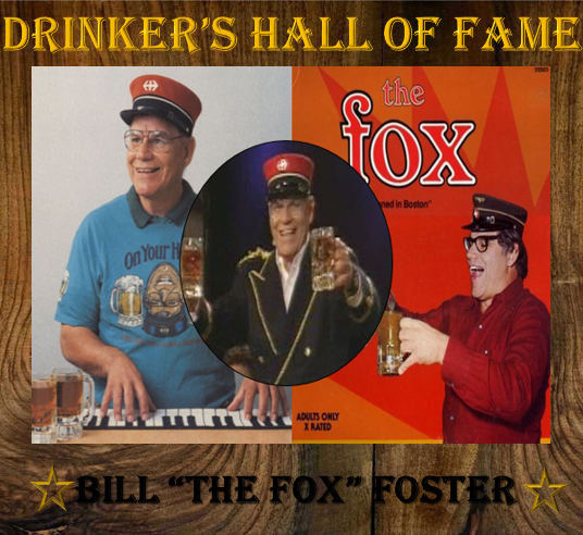 Blue Collared Boozer: Drinker’s Hall of Fame: Bill "The Fox" Foster