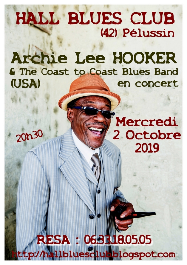 HALL BLUES CLUB: Archie Lee HOOKER (USA) & THE COAST TO COAST BLUES ...