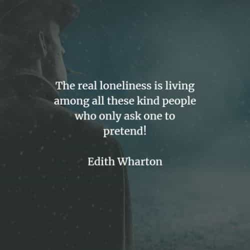 55 Loneliness quotes that describe broad view being lonely