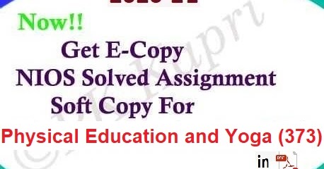 NIOS SOLVED ASSIGNMENT 2023-2024: NIOS TMA Physical Education and Yoga (373) Tutor Marked ...