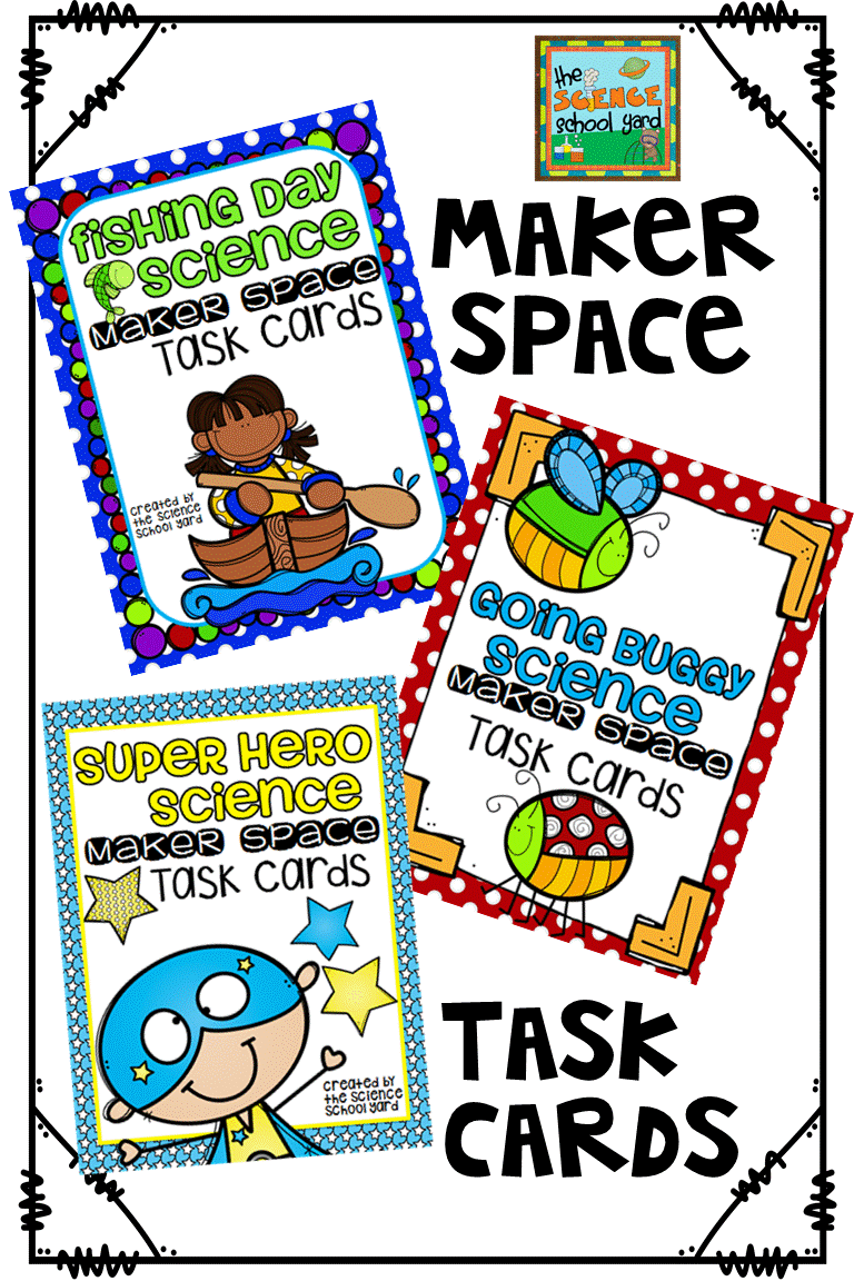 Back To School Maker Space - The Science School Yard