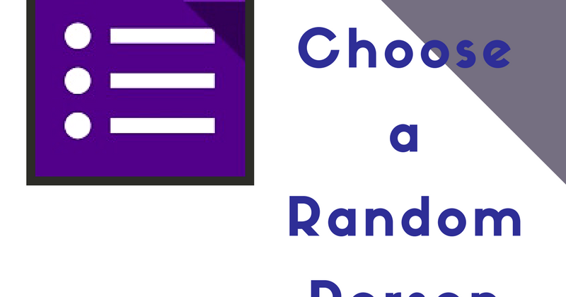 The Tech Savvy Science Teacher: Choose a Random Person from a Google Form