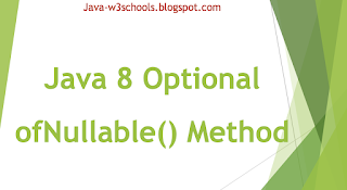 Java 8 Optional ofNullable() Method Example Java8Example