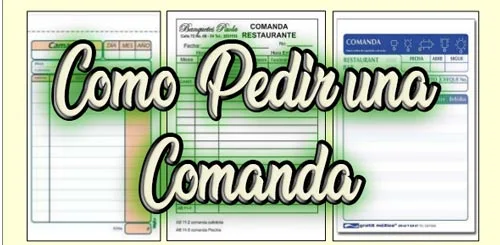 REDACCIÓN DE PEDIDOS (LA COMANDA) CONCEPTO: