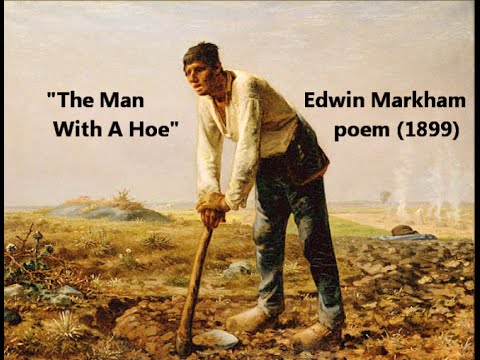 The Man With The Hoe by Edwin Markham ~ Ideophone