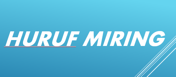 Bahasa Indonesia: Penulisan Cetak Miring