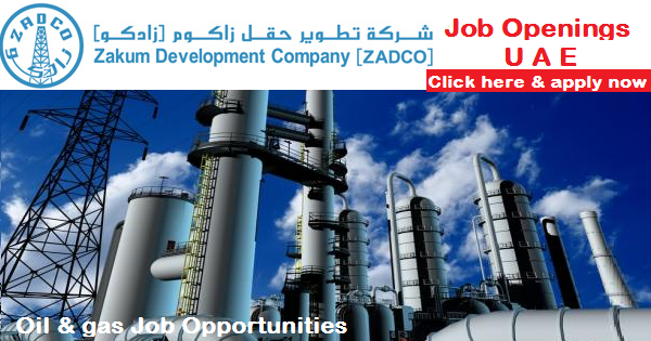ZAKUM DEVELOPMENT COMPANY CAREERS | UNITED ARAB EMIRATES