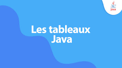 Les tableaux en Java | Programation java pas a pas