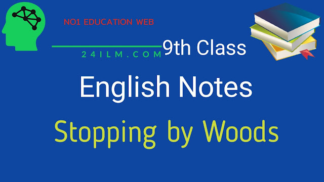 9th Class English Short Questions Chapter No 8 Poem Stopping By Woods 9th-class-english-short-questions-chapter-no-8-poem-stopping-by-woods