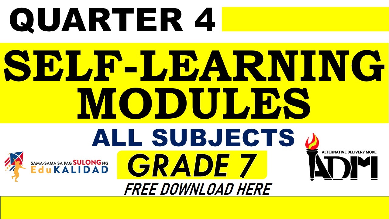 4th Quarter Self-Learning Modules Grade 7 All Subjects - The Teacher's ...
