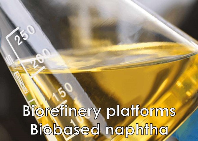 Biorefinery platforms – Biobased naphtha