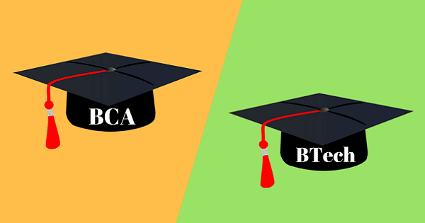 BCA vs B.Tech(CS) – What Should You Choose?