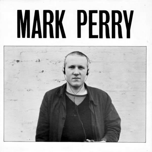 OLD, WEAK BUT ALWAYS A WANKER - THE PUNK YEARS: MARK PERRY - The Whole ...
