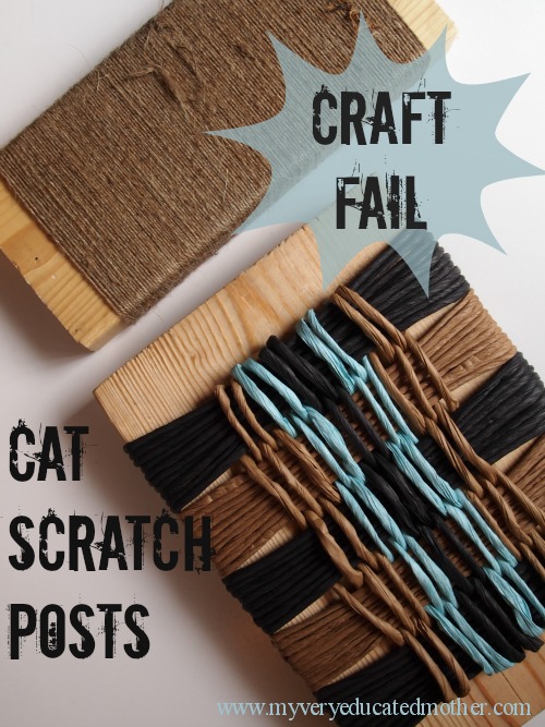 Craft Fail: Cat Scratch Posts