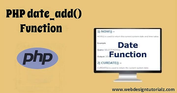 Php Date Add Function Webdesigntutorialz