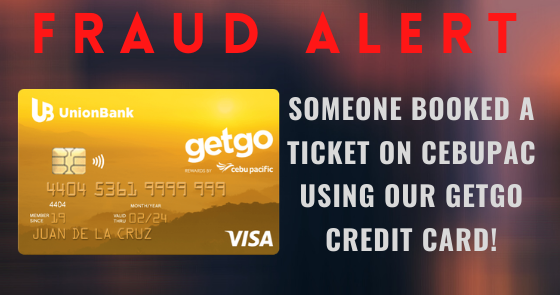 Our Unionbank GetGo Credit Card Got Compromised