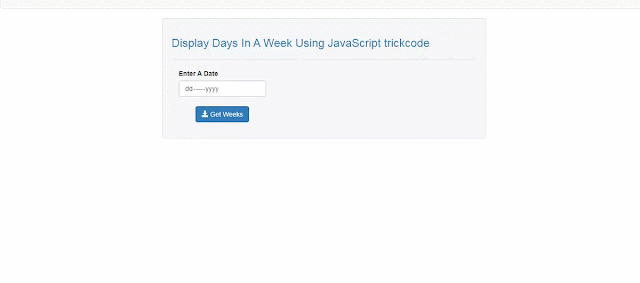 Javascript Get Current Week Start And End Date Free Source Code Download And Tutorials Trickcode