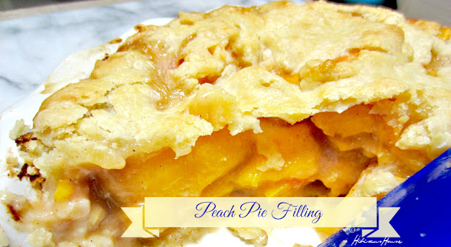 Hibiscus House: Fresh Peach Pie Filling Recipe Hibiscus House: Fresh Peach Pie Filling Recipe