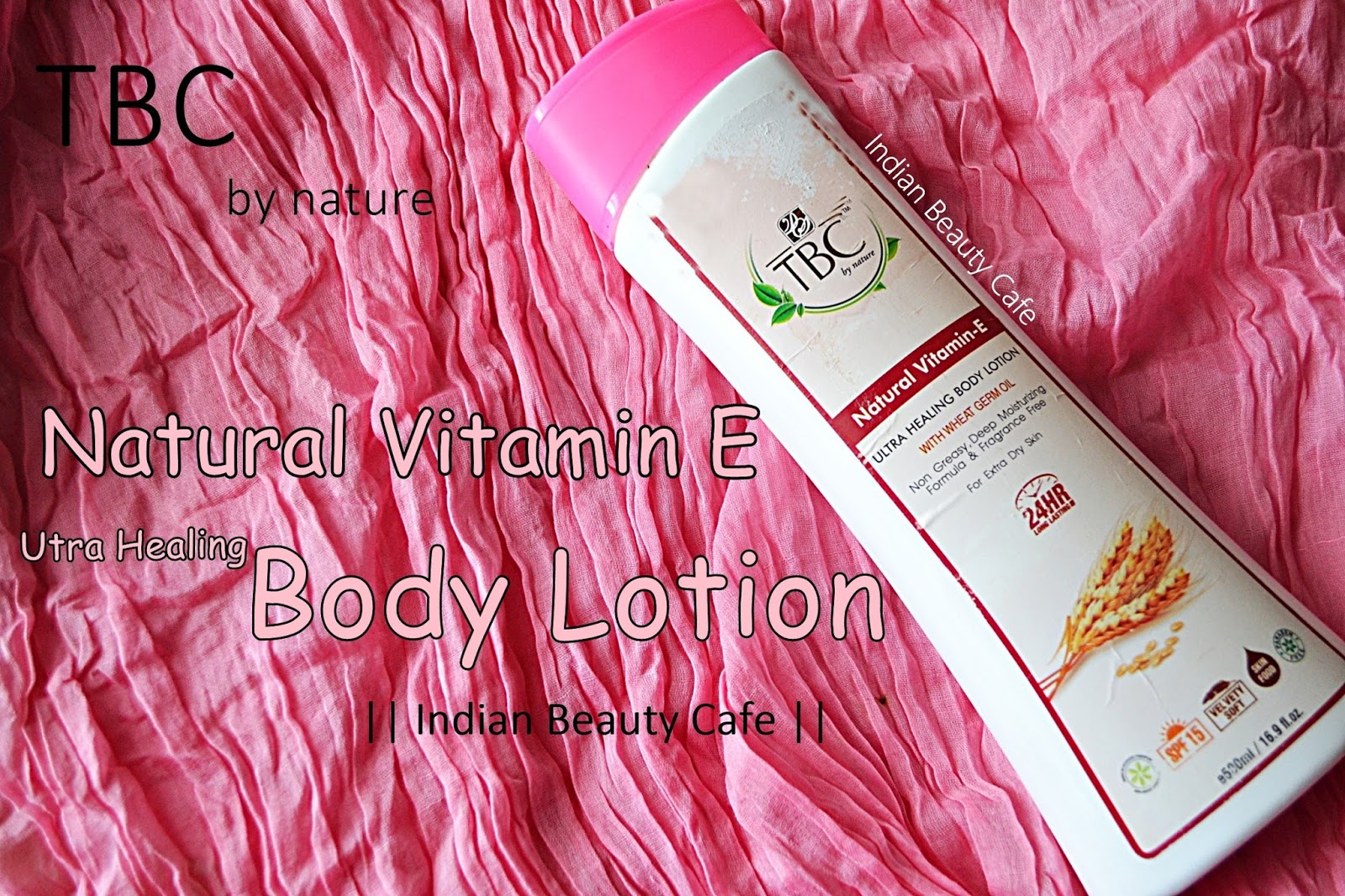 Indian Beauty Cafe: TBC by Nature Natural Vitamin E Ultra Healing Body ...