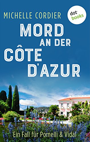 Ullas Bücherseite: Rezension - Mord an der Cote D'Azur