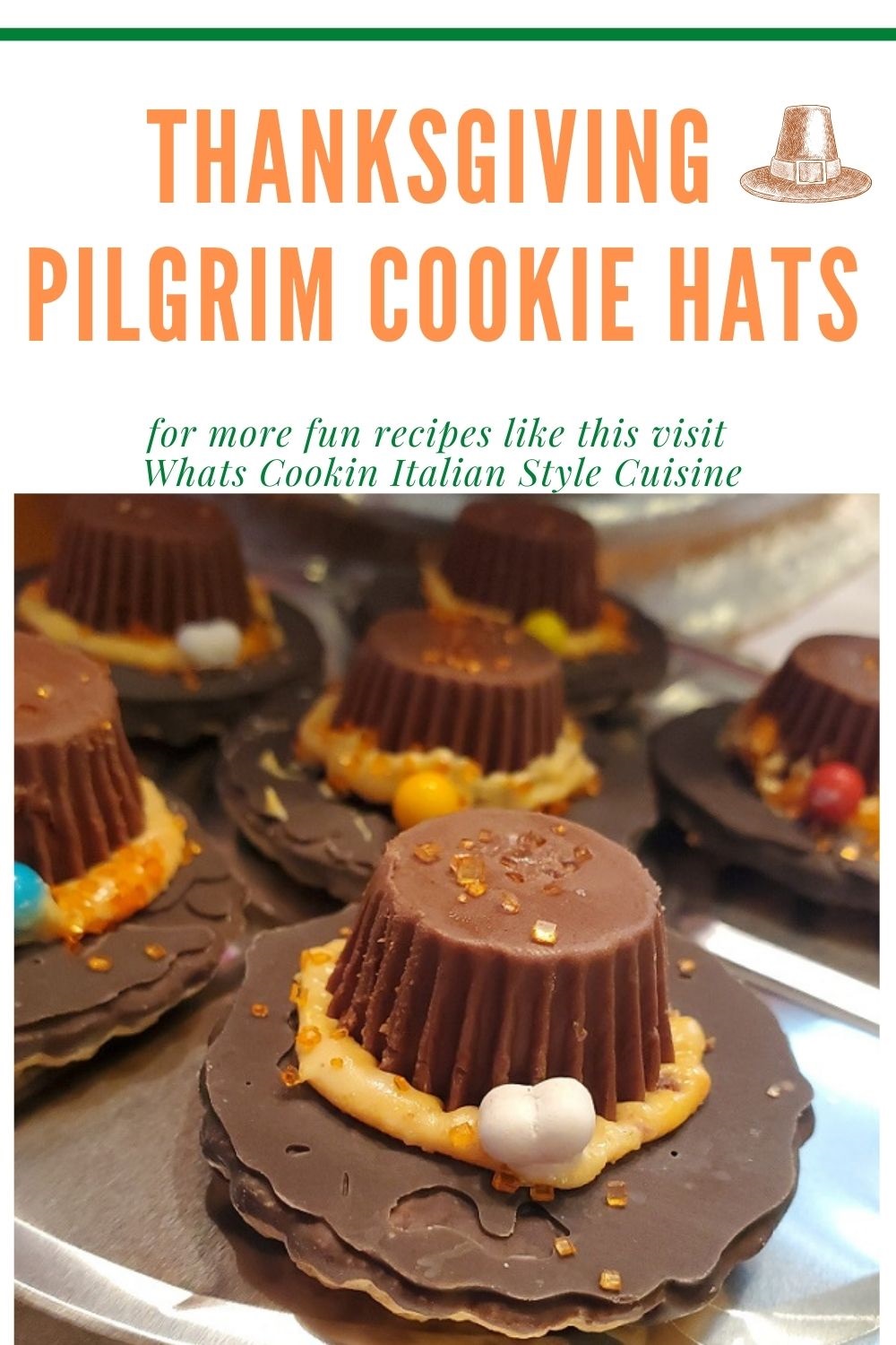 Thanksgiving Pilgrim Cookie Hats | What's Cookin' Italian Style Cuisine