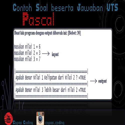 Contoh soal uts pemrograman pascal dan jawabannya