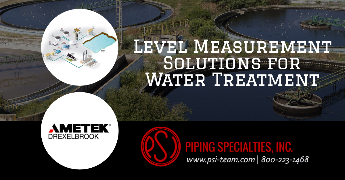 Level Measurement Solutions for Water Treatment | Piping Specialties ...