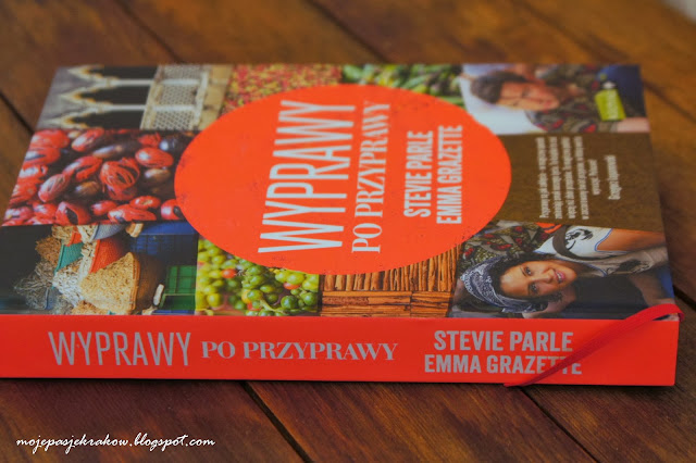 moje pasje: "Wyprawy po przyprawy" - Stevie Parle, Emma Grazette - recenzja