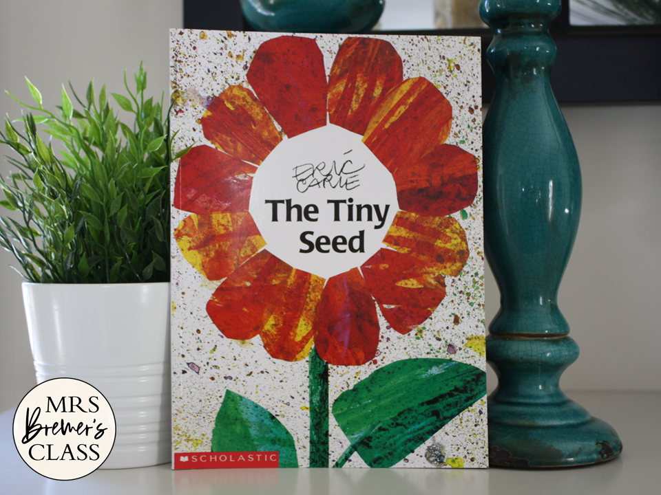 The Tiny Seed | Mrs. Bremer's Class