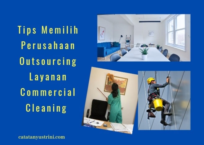 Tips Memilih Perusahaan Outsourcing Layanan Commercial Cleaning Tips Memilih Perusahaan Outsourcing Layanan Commercial Cleaning