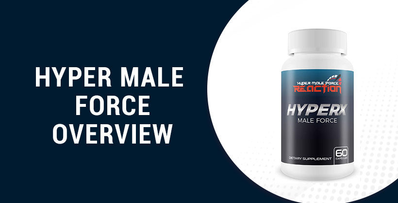 Hyper Male Force | Supplement Review - Bump Sweat