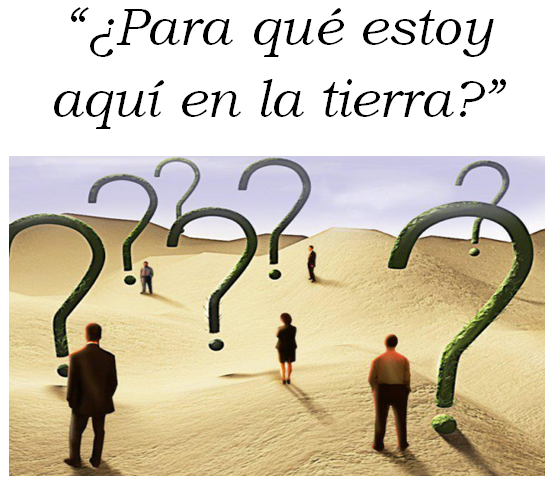 El blog de Marco Peña: ¿Para que estoy aqui en la tierra? El blog de Marco Peña: ¿Para que estoy aqui en la tierra?