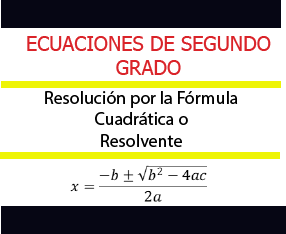 Cómo resolver ecuaciones de segundo grado usando la fórmula general cuadrática o resolvente ...