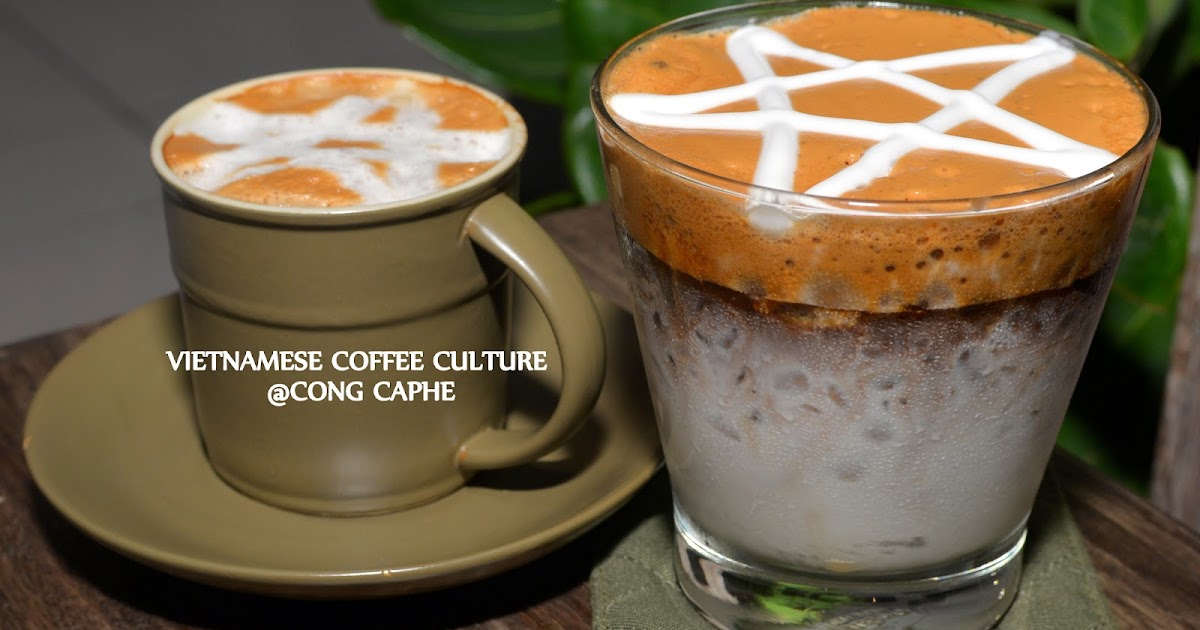 JOM.MAKAN.LIFE.: CONG CAPHE BREWS UP VIETNAMESE COFFEE CULTURE IN KL
