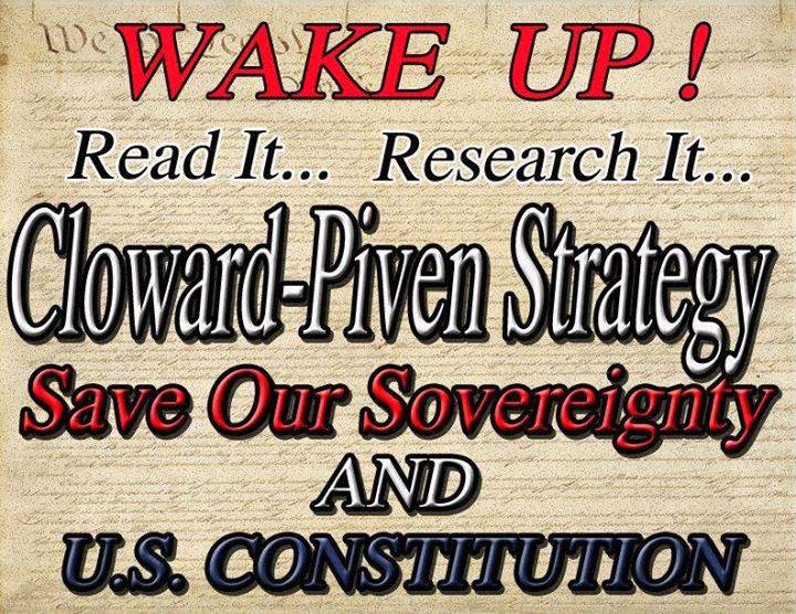 90 Miles From Tyranny : The Cloward-Piven Strategy..