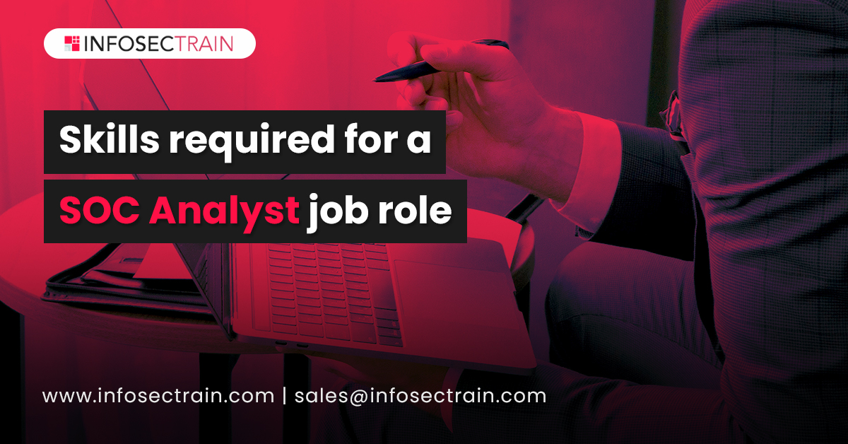 Skills Required For a SOC Analyst Job Role