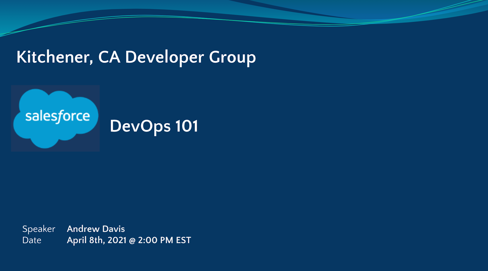 Kitchener Canada Developer Group Event: DevOps 101 by Andrew Davis ... Kitchener Canada Developer Group Event: DevOps 101 by Andrew Davis ...