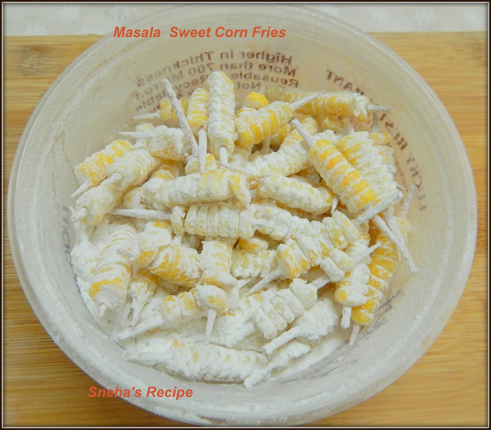 Masala Sweet Corn Fries - Sneha's Recipe