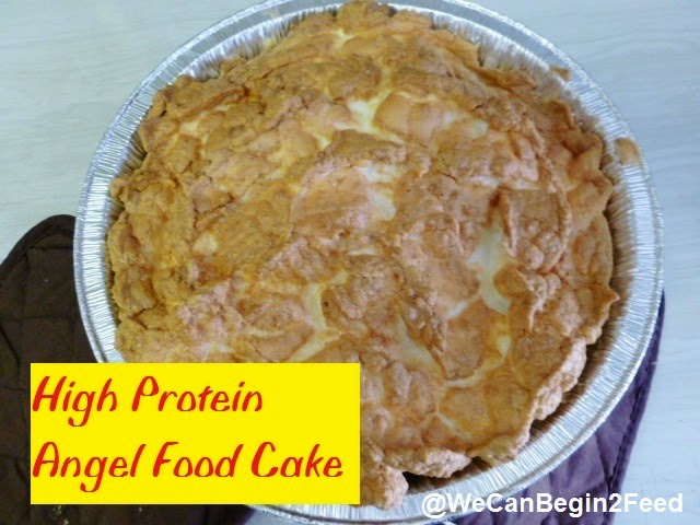 We can begin to feed...: High Protein Angel Food Cake