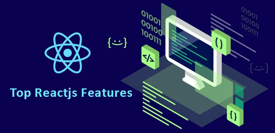What are the Top features of ReactJs for Web Application Development?
