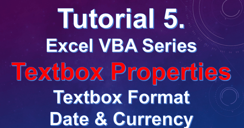 Excel VBA Tutorial 5 Text Box Properties Text Box Currency Format And Date Format KING OF EXCEL Excel VBA Tutorial 5 Text Box Properties Text Box Currency Format And Date Format KING OF EXCEL