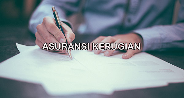 Asuransi Kerugian | Makalah Kondang
