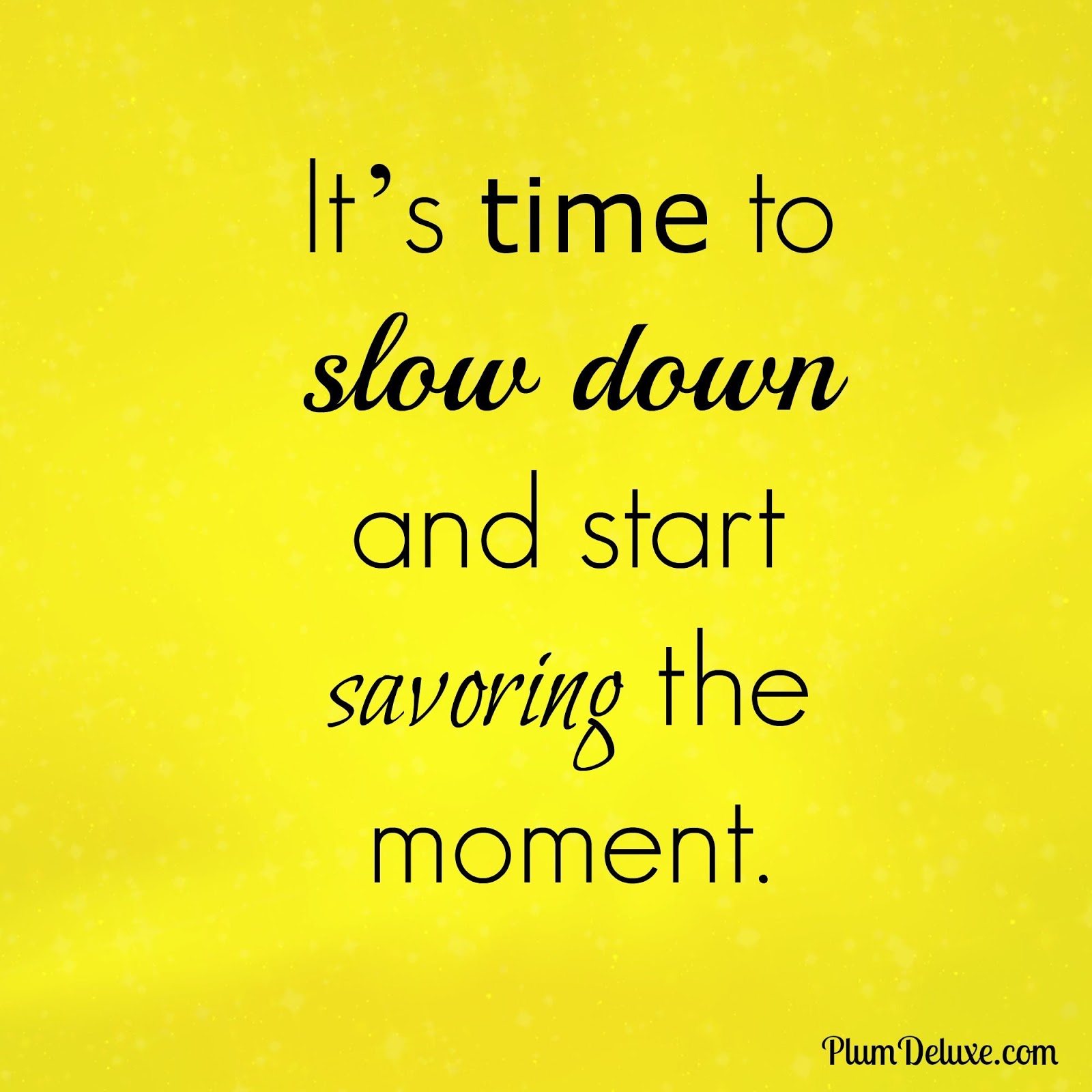 The Art of Savoring the Moments is a Daily Must