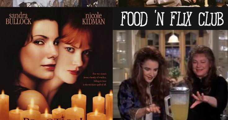 Practical Magic - Food 'n Flix
