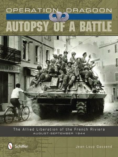 WWII in Southern France - Autopsy of a Battle: The liberation of the ...