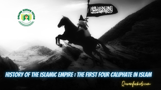 History of the Islamic Empire: The First Four Caliphate In Islam ...