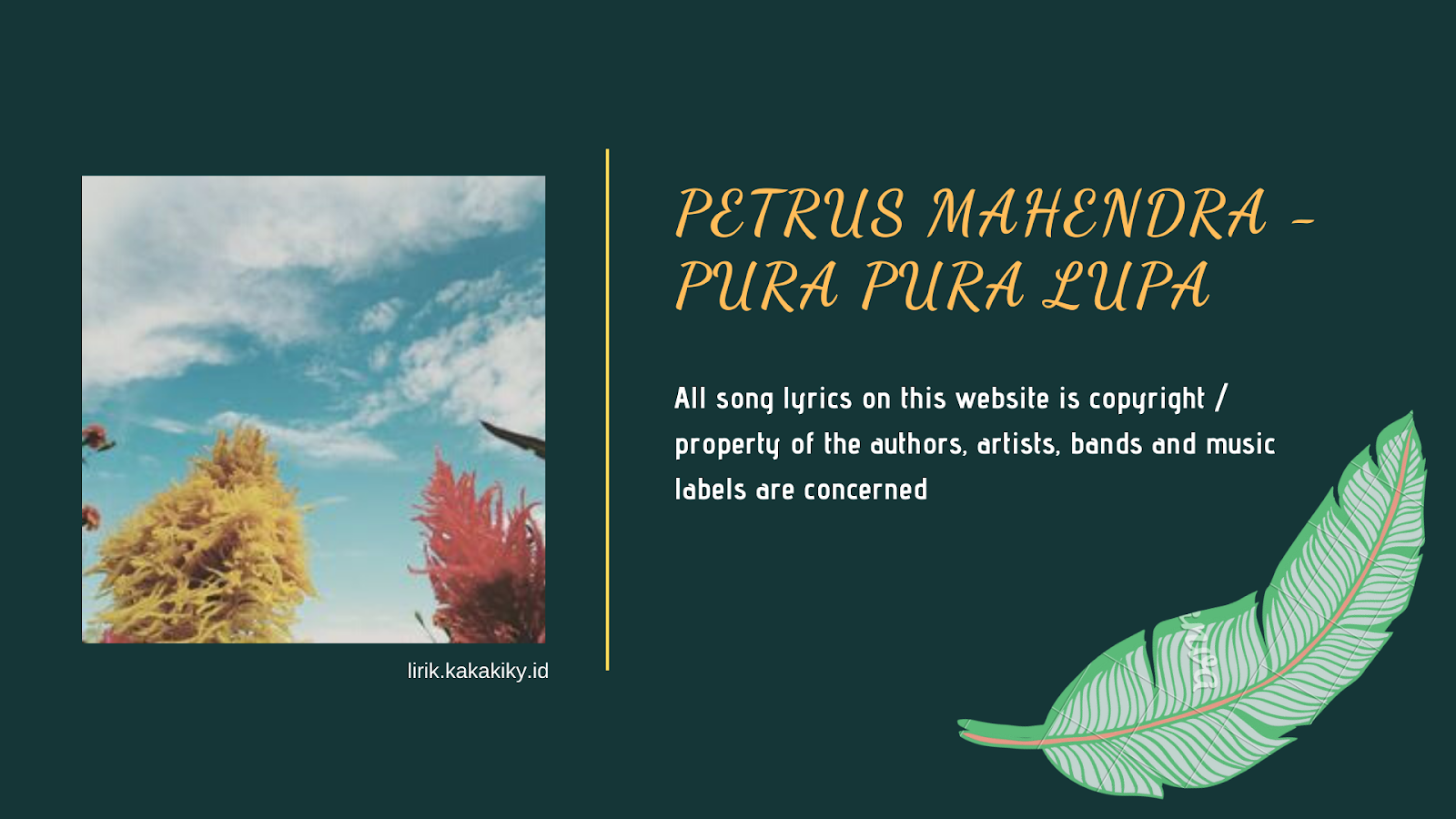 Lirik Lagu Pura Pura Lupa - Petrus Mahendra - Kiky Lirik Lirik Lagu Pura Pura Lupa - Petrus Mahendra - Kiky Lirik