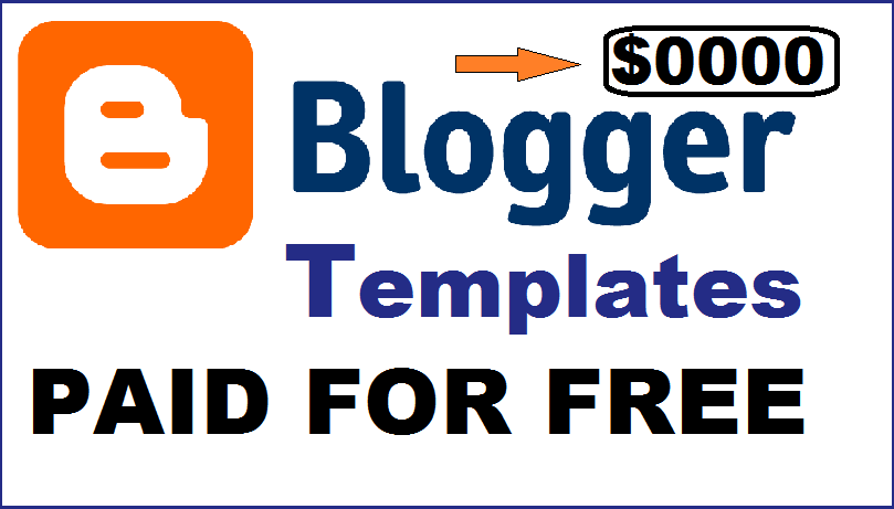 Paid Blogger Templates Free Download 2021 {Premium Looking}