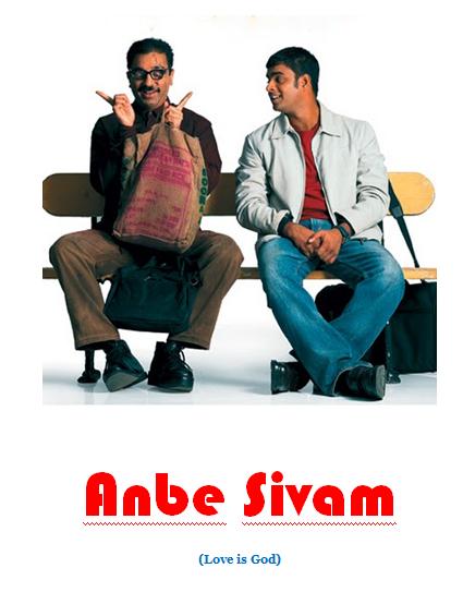 Passion for Movies: Anbe Sivam (Love is God) - Experience the Life ...